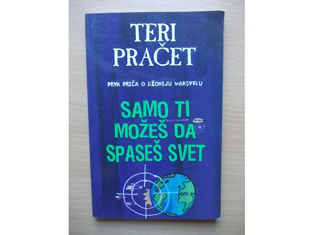 SAMO TI MOŽEŠ DA SPASEŠ SVET - Teri Pračet