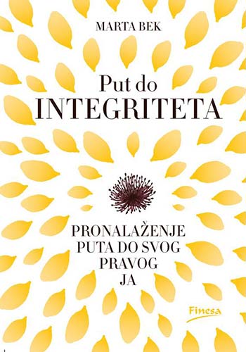 Put do integriteta – Marta Bek