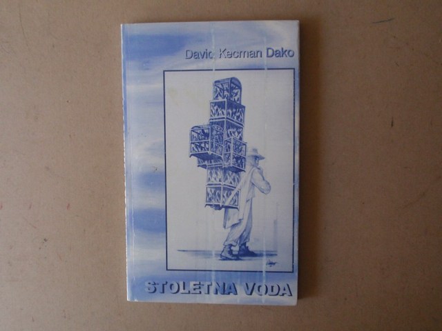 David Kecman Dako - STOLETNA VODA