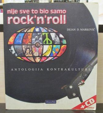 NIJE SVE TO BIO SAMO ROCK N ROLL – DEJAN D. MARKOVIĆ