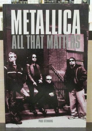 METALLICA: ALL THAT MATTERS – PAUL STENNING