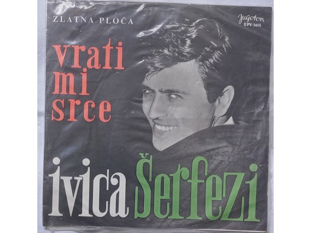 IVICA  SERFEZI  -  VRATI  MI  SRCE