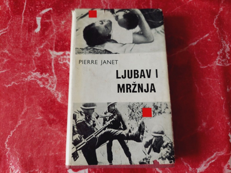 LJUBAV I MRŽNJA - PIERRE JANET