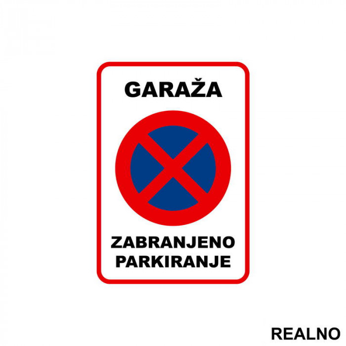 GARAŽA - ZABRANJENO PARKIRANJE - SERVISNA NALEPNICA