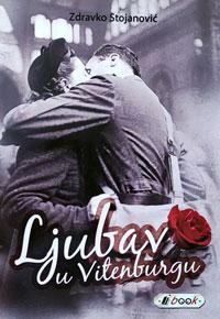 LJUBAV U VITENBURGU – Zdravko Stojanović