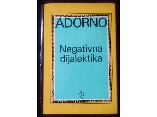Adorno - Negativna Dijalektika