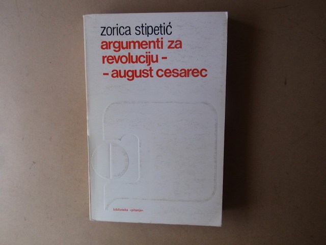 Zorica Stipetić - ARGUMENTI ZA REVOLUCIJU  CESAREC