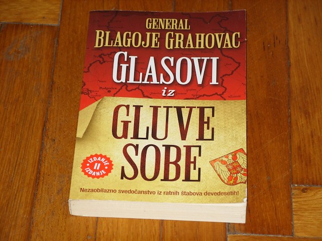 GLASOVI IZ GLUVE SOBE - General Blagoje Grahovac
