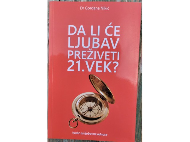 Da li će ljubav preživeti 21.vek?, Gordana Nikić /nova/