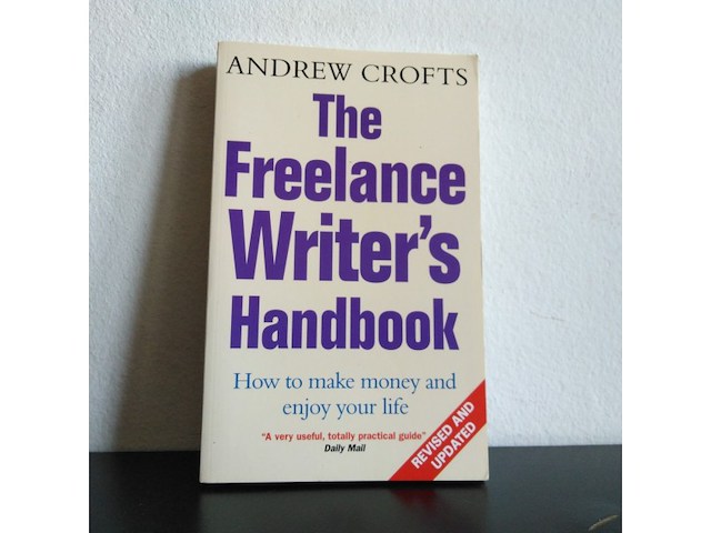 The Freelance Writer`s Handbook - Andrew Crofts