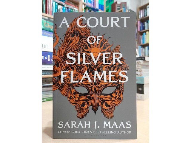A COURT OF SILVER FLAMES - Sarah J. Maas - Novo