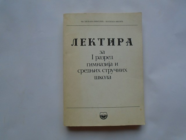 Lektira za 4.r gimnazija i ssš, Lj.Nikolić,B.Milić