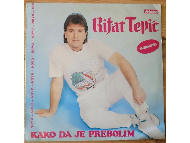 Rifat Tepić – Kako Da Je Prebolim