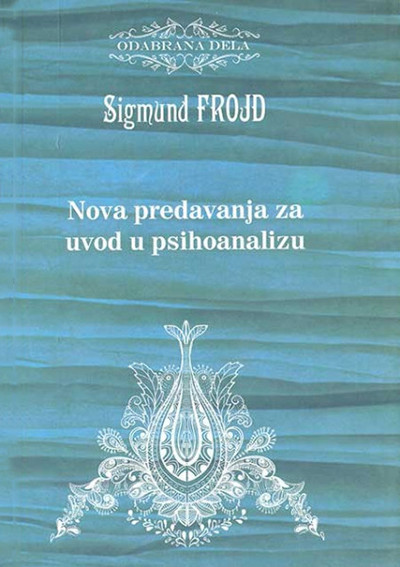 Nova predavanja za uvod u psihoanalizu - Sigmund Frojd