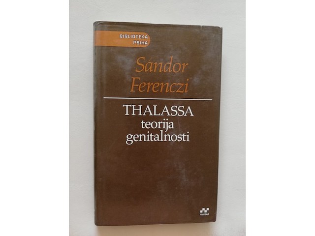 THALASSA teorija genitalnosti - Šandor Ferenci