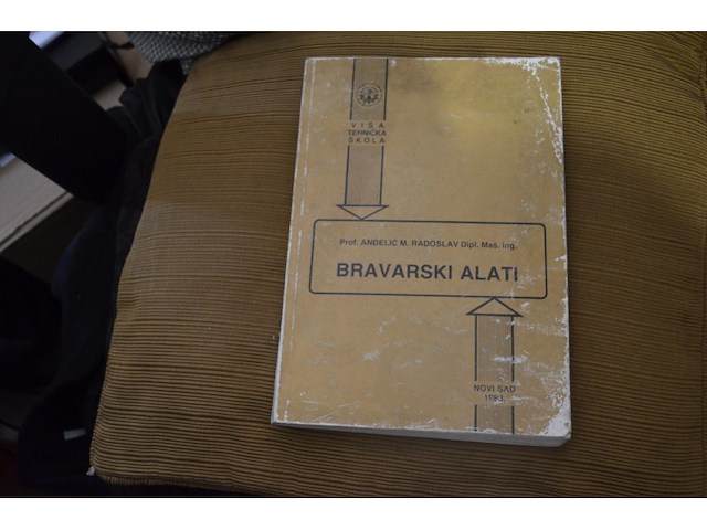 BRAVARSKI ALATI - R.Andjelic
