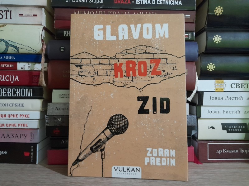 Glavom kroz zid - Zoran Predin