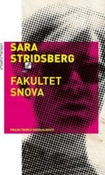 Fakultet Iz Snova: Prilog Teoriji Seksualnosti Od Sara Stridsberg