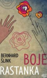 Boje Rastanka Od Bernhard Šlink