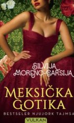 Meksička Gotika Od Silvija Moreno-Garsija