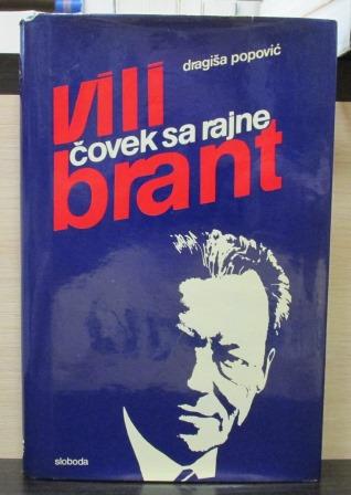 VILI BRANT: ČOVEK SA RAJNE – DRAGIŠA POPOVIĆ