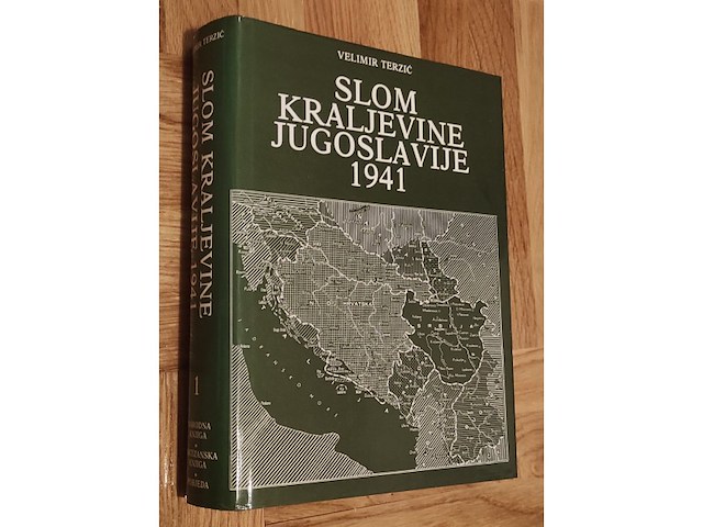 Slom kraljevine Jugoslavije 1941. (1) - Velimir Terzić