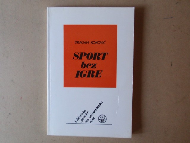 Dragan Koković - SPORT BEZ IGRE