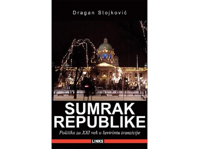 Sumrak republike - Dragan Stojković
