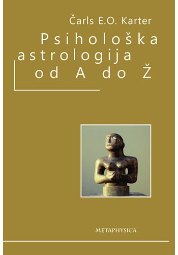 Psihološka astrologija od A do Z – Čarls E. O. Karter