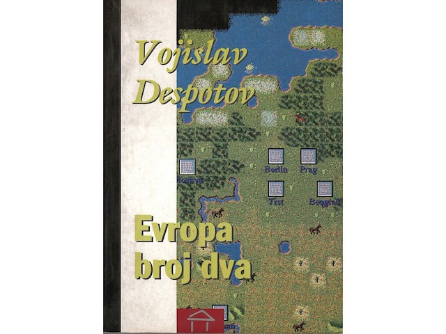 Vojislav Despotov - EVROPA BROJ DVA (1. izdanje, 1998)