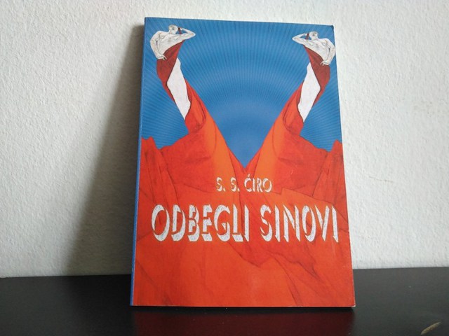 Odbegli sinovi - S.S. Ćiro