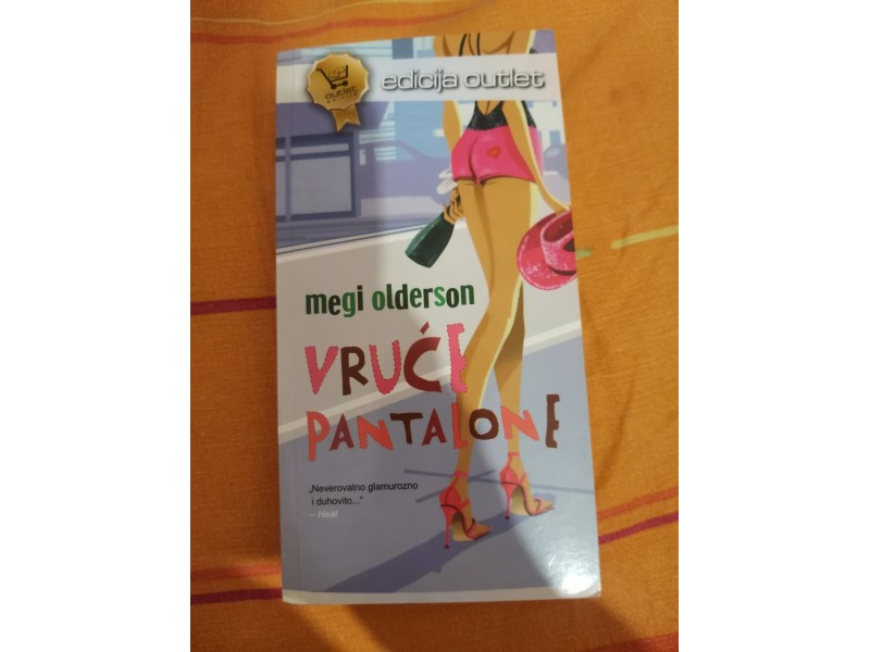 Megi Olderson- Vruće pantalone