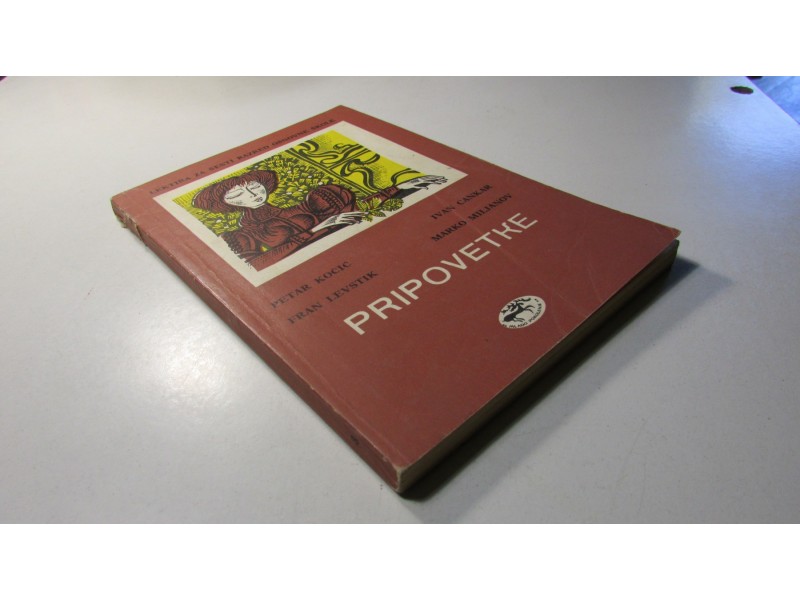 PRIPOVETKE - P.Kočić-I.Cankar-F.Levstik-M.Miljanov