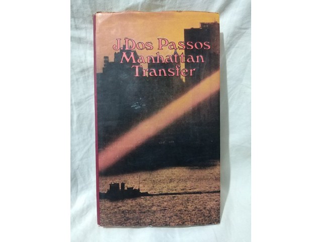 Manhattan transfer - J. Dos Passos
