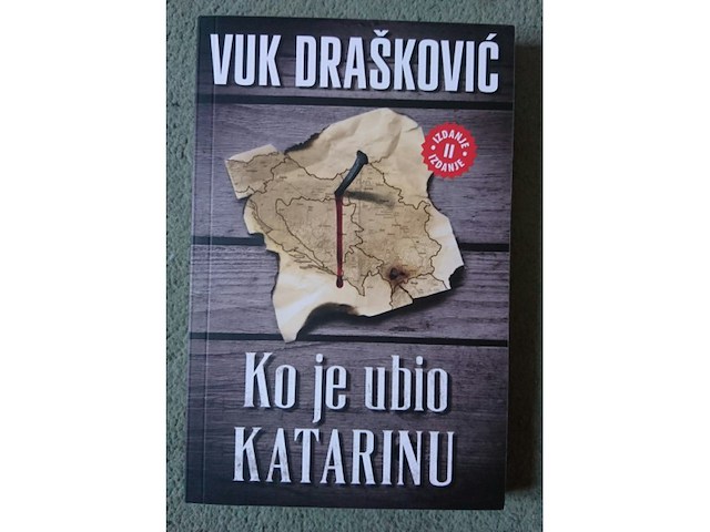 Ko je ubio Katarinu, Vuk Drašković