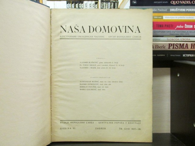 NAŠA DOMOVINA ilustrovani omladinski časopis 1927/1928.