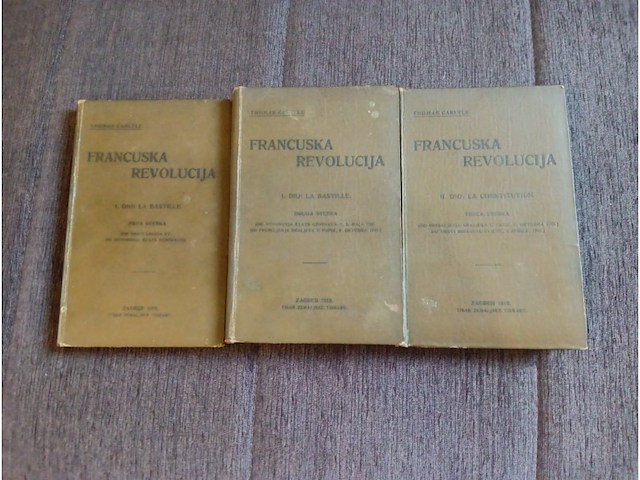 Thomas Carlyle - Francuska revolucija, tri knjige, 1918