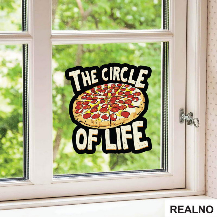 THE CIRCLE OF LIFE - PIZZA - HRANA - FOOD - NALEPNICA