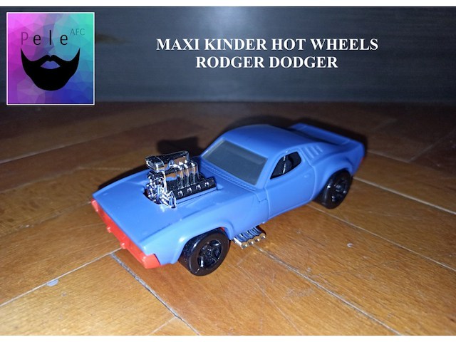 Kinder Maxi - Hot Wheels Rodger Dodger - TOP PONUDA