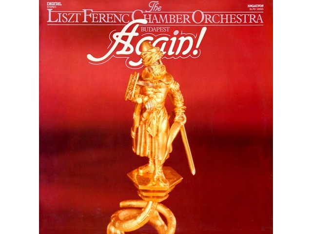 Liszt Ferenc Chamber Orchestra ‎– Again! Ráadást Kérünk