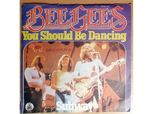 SP BEE GEES - You Should Be Dancing (1976) odlična