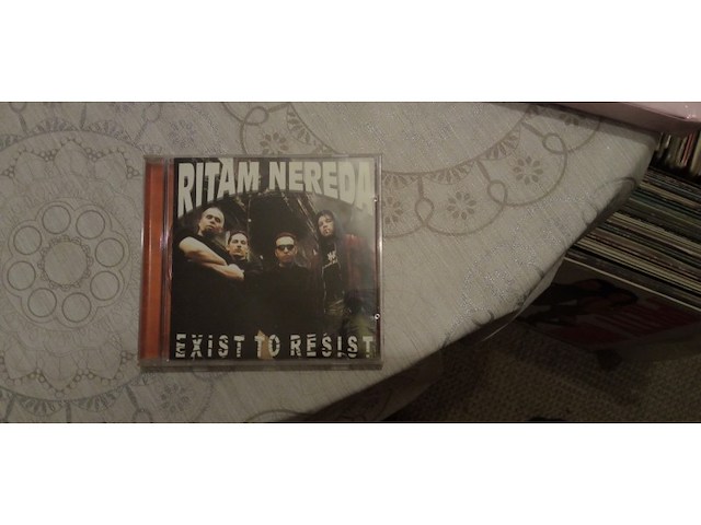 Ritam Nereda – Exist To Resist