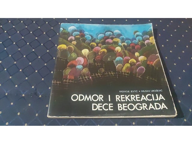 Odmor i rekreacija dece Beograda 1944-1974