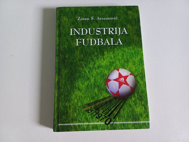 Industrija fudbala - Zoran Avramović, posveta autora