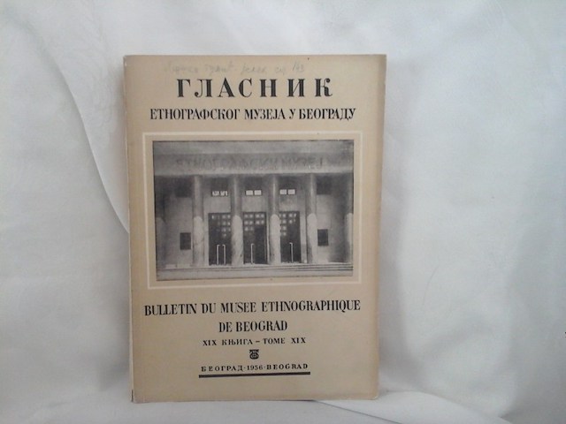 Glasnik etnografskog muzeja 19 XIX 1956