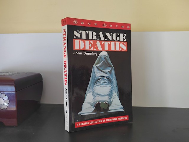 Strange Deaths John Dunning
