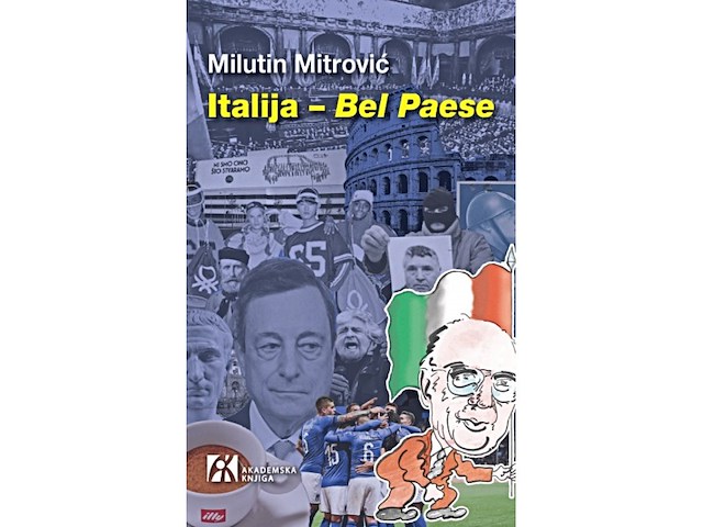 Italija – Bel Paese - Milutin Mitrović