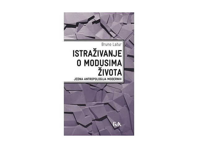 Istraživanje o modusima života - Bruno Latur