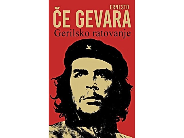 Gerilsko ratovanje - Ernesto Če Gevara