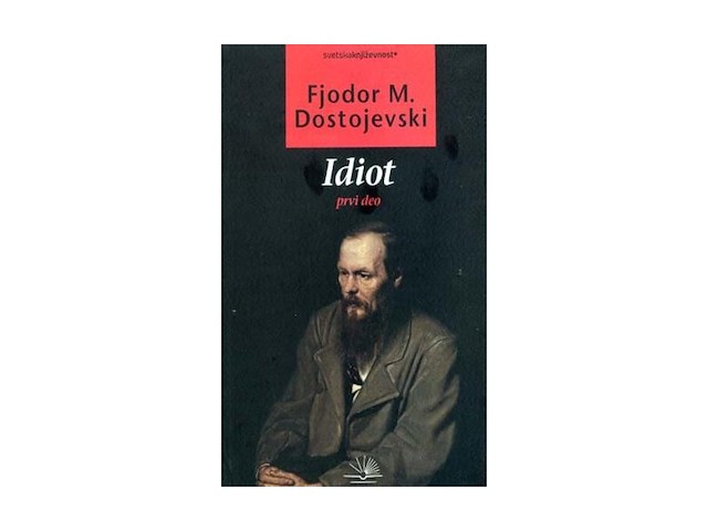 Idiot 2 - Fjodor Mihajlovič Dostojevski